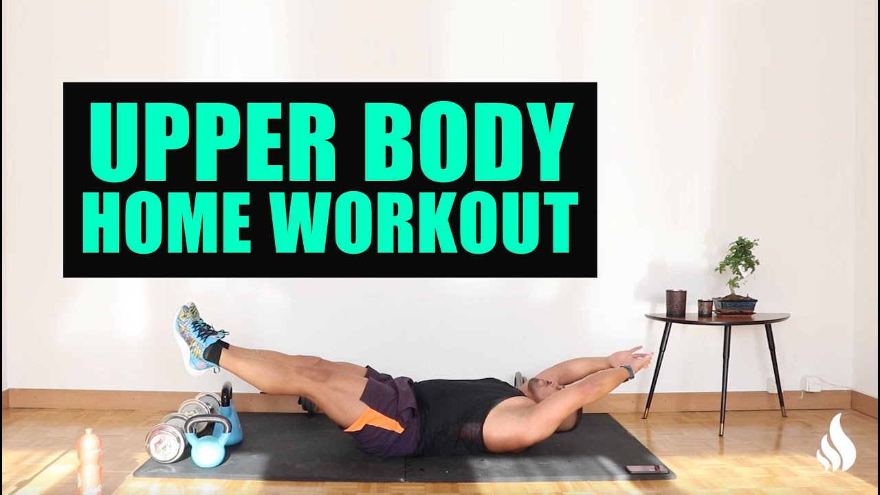 UPPER BODY HOME WORKOUT - YouTube