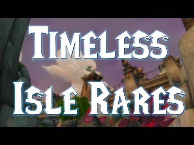 Timeless Isle Rares