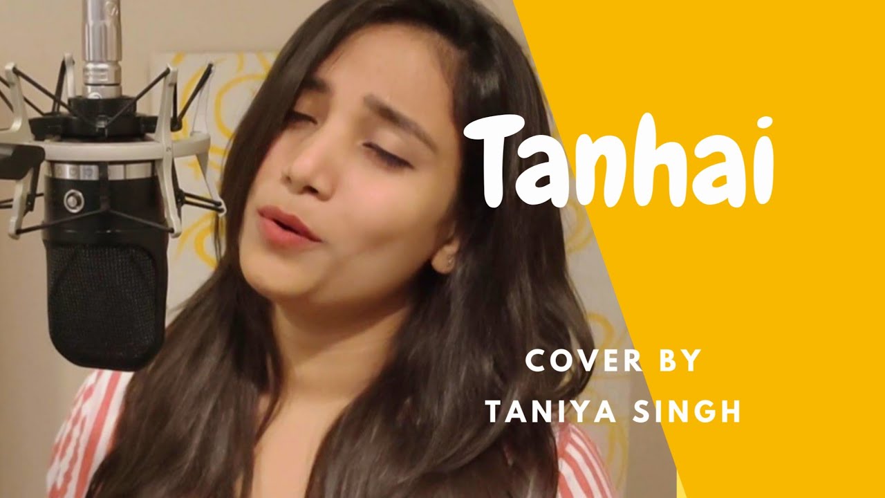 Taniya Singh : Tanhai song | hindi romantic song 2021 - YouTube