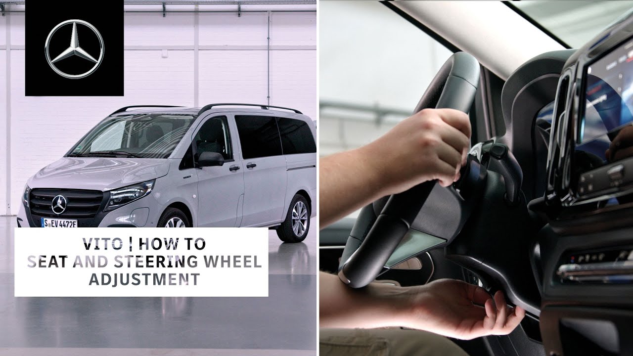 Mercedes-Benz Vito & eVito 2024 | How To Adjust Seat And Steering Wheel ...