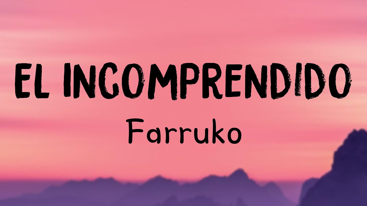 El Incomprendido - Farruko (Lyrics Version) 💝 - YouTube