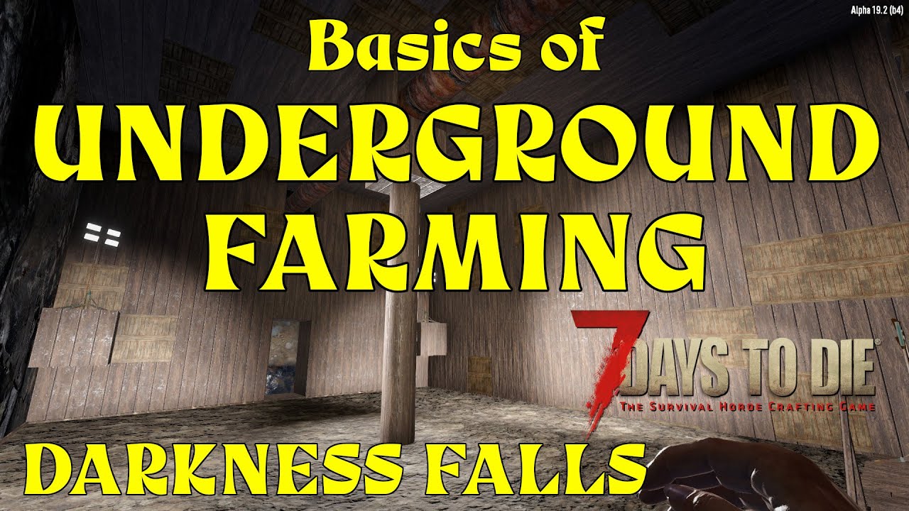 Underground Farming | Darkness Falls Mod | 7 Days To Die | Ep 111 - YouTube