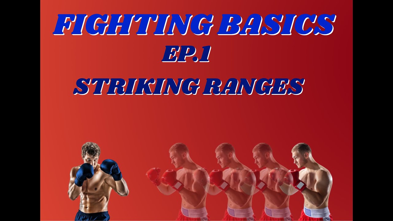 Fighting basics Ep 1 striking ranges - YouTube