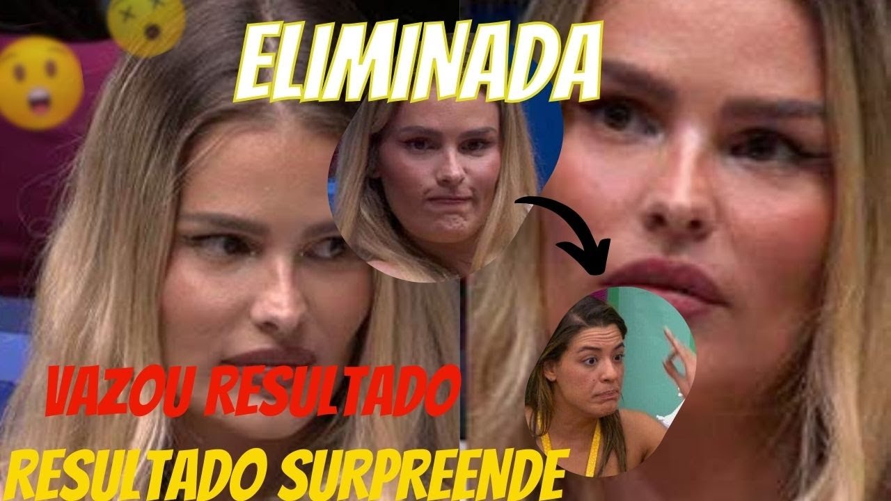 VAZA QUEM SERÁ PRÓXIMO ELIMINADO DO BBB E RESULTADO SURPREENDE! - YouTube