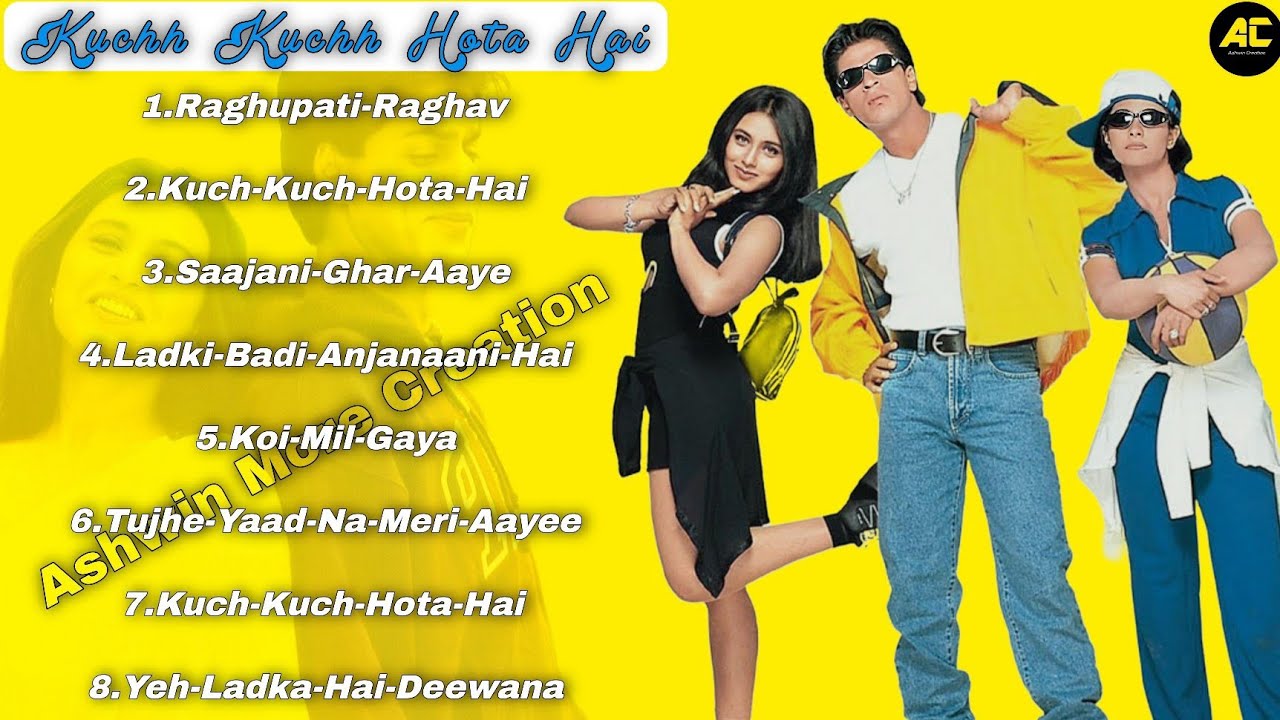 Kuch Kuch Hota Hai Song | Kuch Kuch Hota Hai Album Songs | Bollywood ...