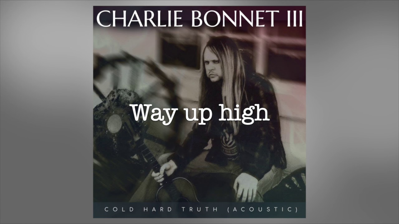 "Cold Hard Truth" (OFFICIAL LYRIC VIDEO) - CHARLIE BONNET III aka CB3 ...