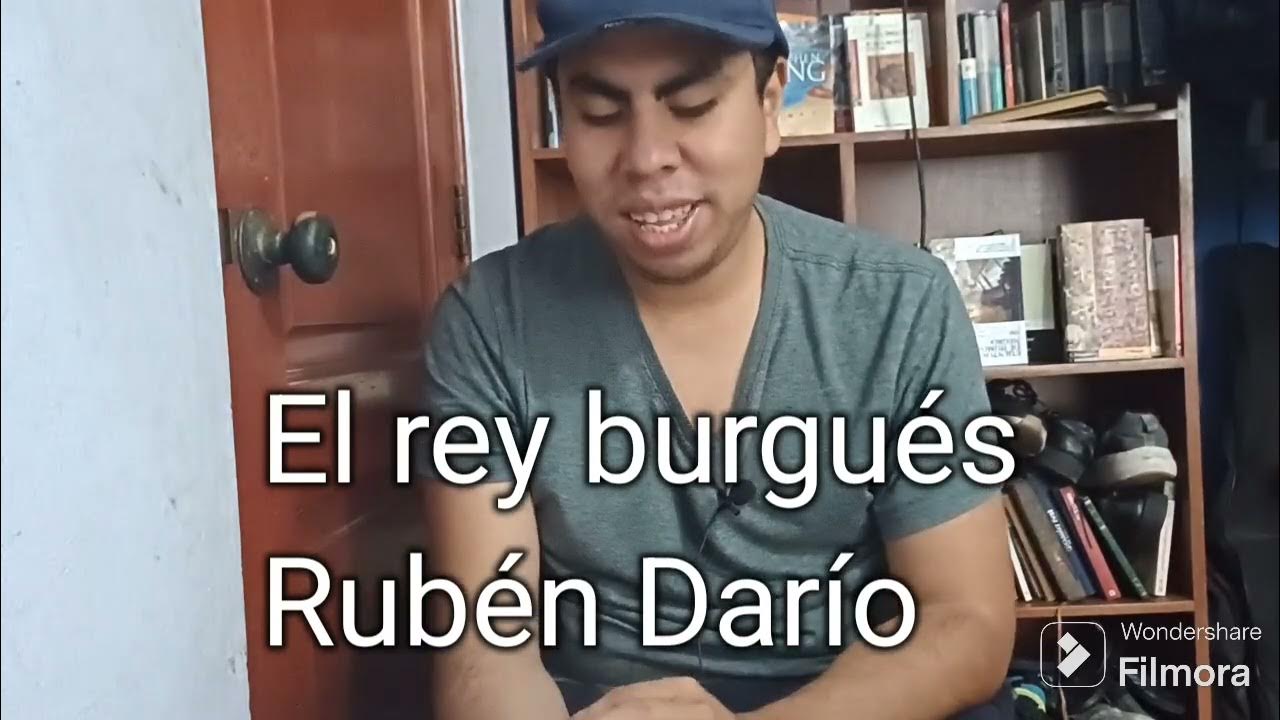 El rey burgués (Resumen y análisis) Rubén Darío - YouTube
