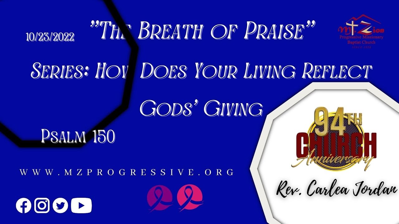 10/23/22 7:40am “The Breath of Praise” Series: How Does Your Living ...