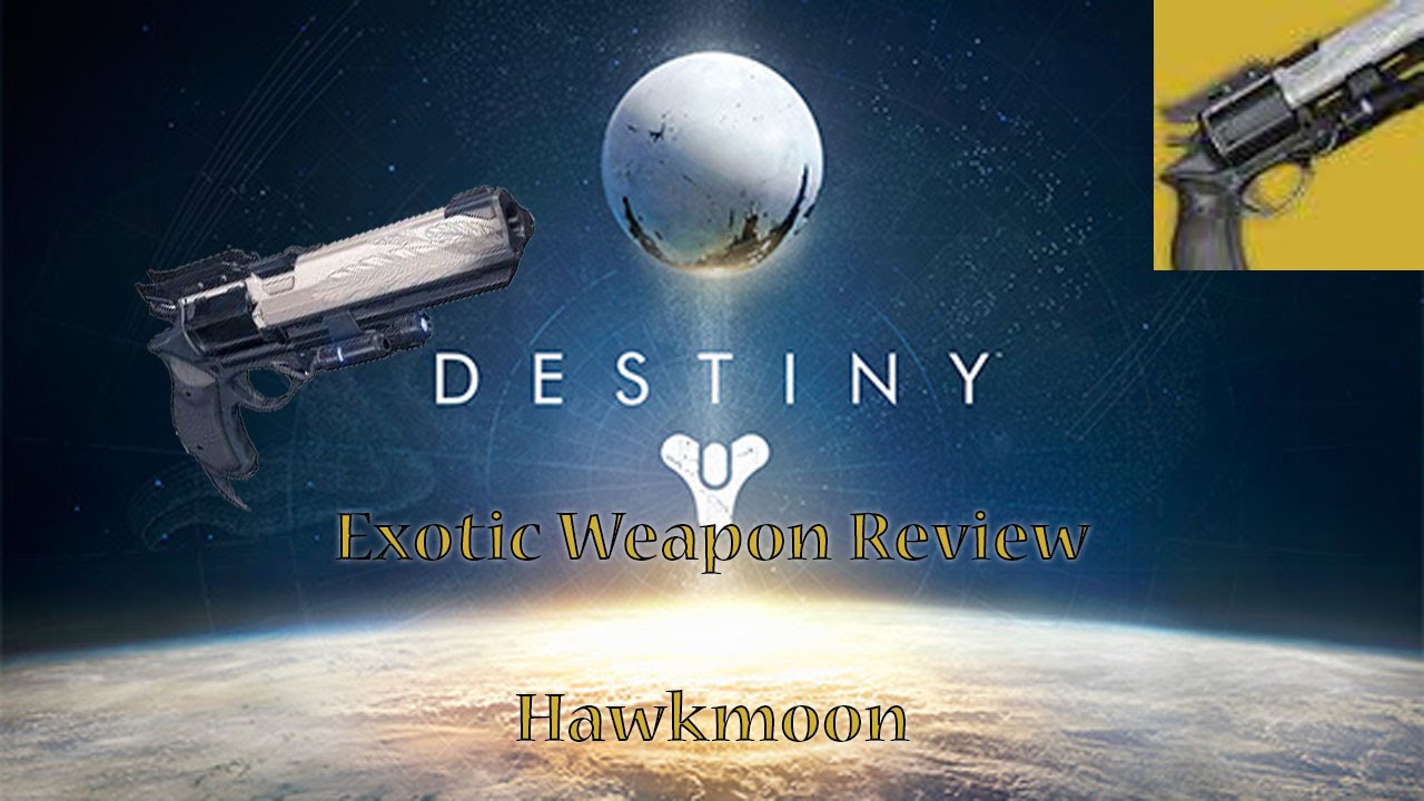 Hawkmoon:Year 2 Exotic Weapon Review - YouTube