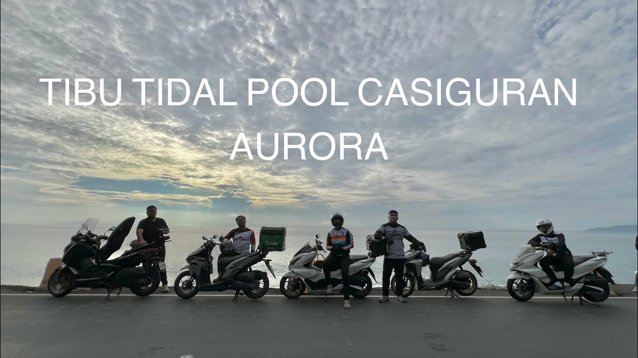 TIBU TIDAL POOL CASIGURAN AURORA RIDE | XMAX 300 | BALER AURORA - YouTube