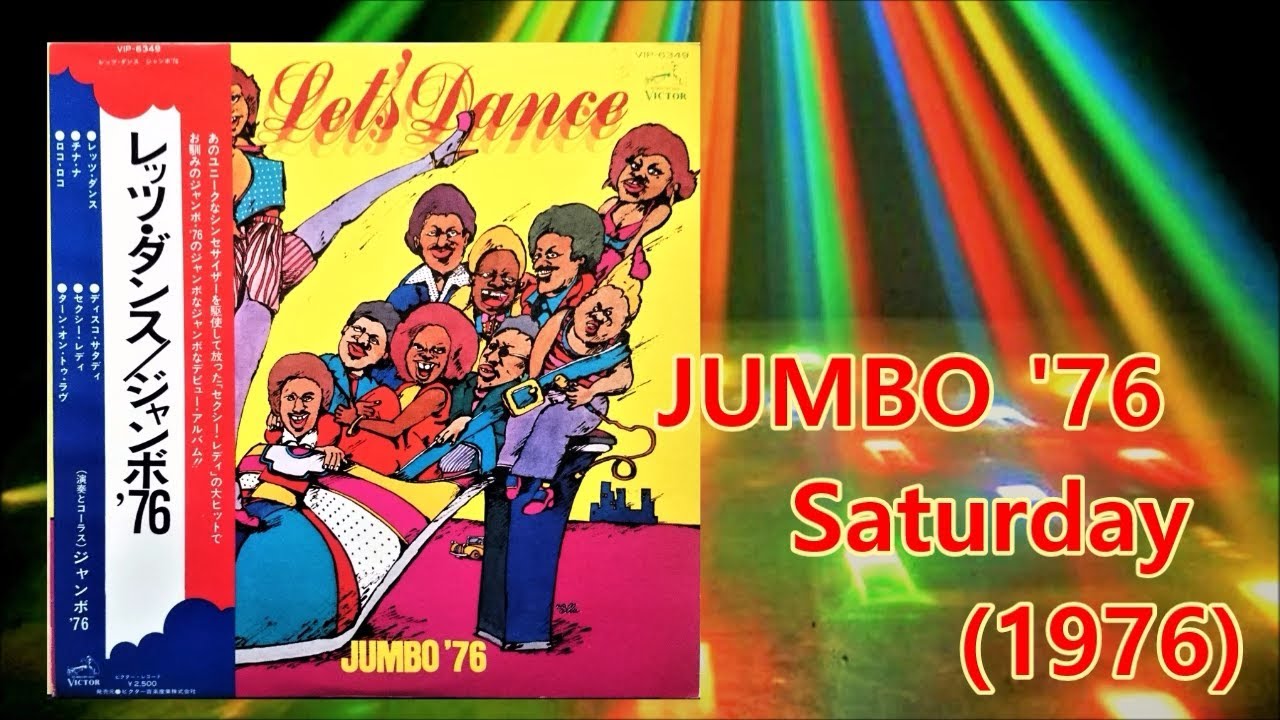JUMBO '76 - Saturday (1976) Disco - YouTube