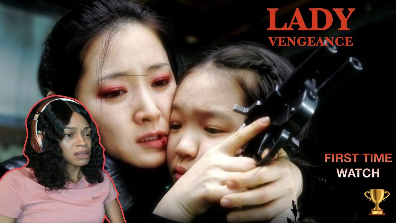 Lady Vengeance - First Time Watch, Reaction and Review - YouTube