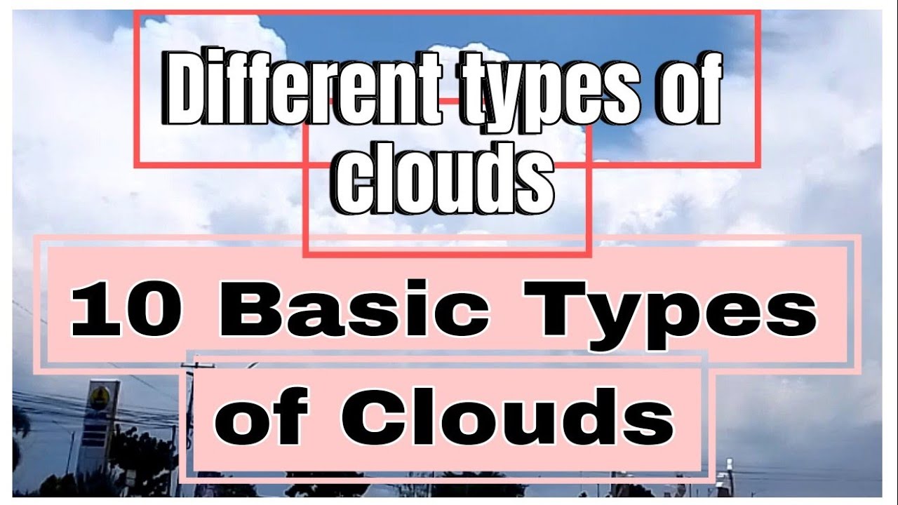 10 TYPES OF CLOUDS|BASIC TYPES OF CLOUDS| - YouTube