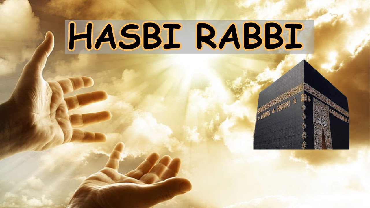 Hasbi Rabbi | O Allah, Sufficient for Me | Soulful Islamic Naat" | BY ...