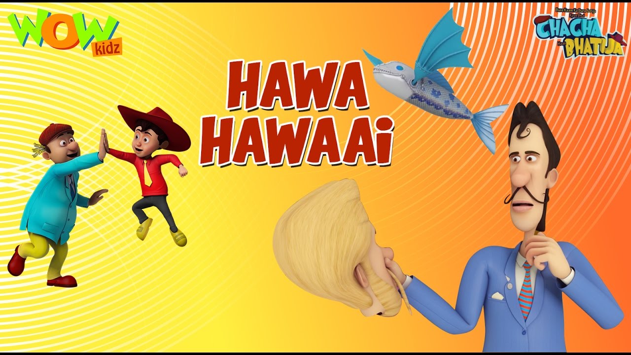 Hawa Hawaai- Chacha Bhatija - 3D Animation Cartoon for Kids - As seen ...