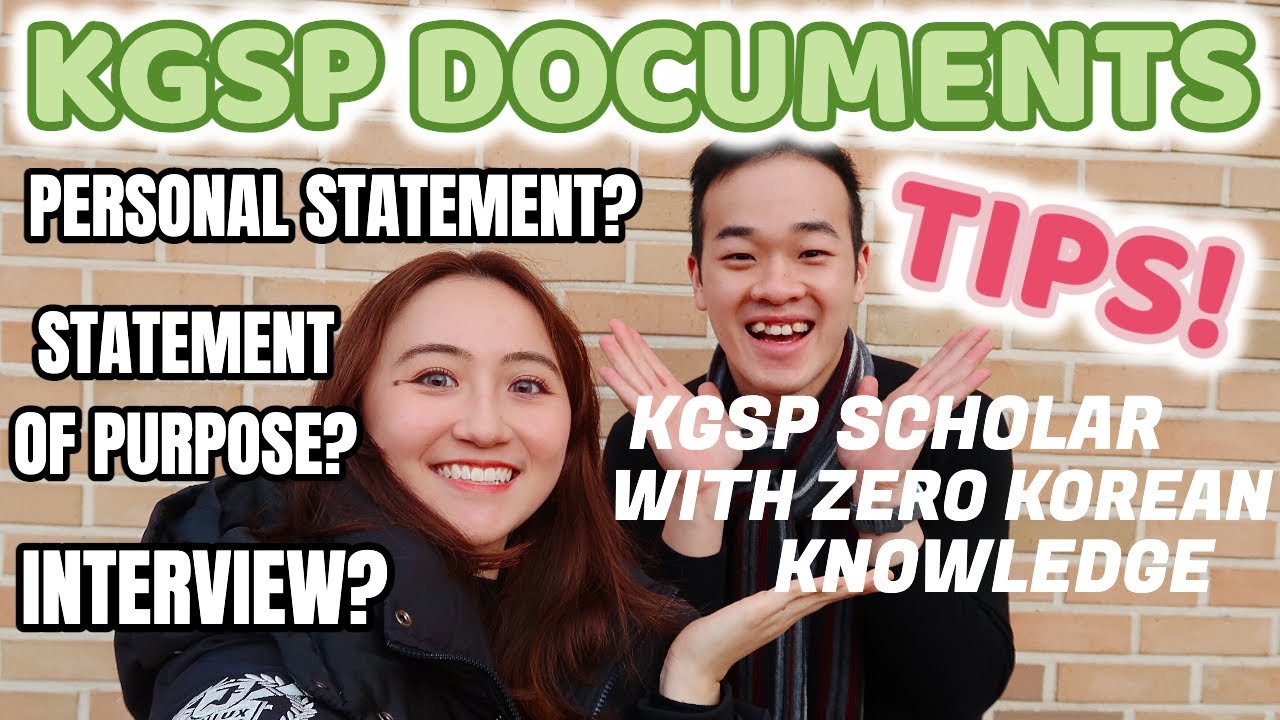 KGSP Scholar on how to write your KGSP documents + Tips for Interview ...