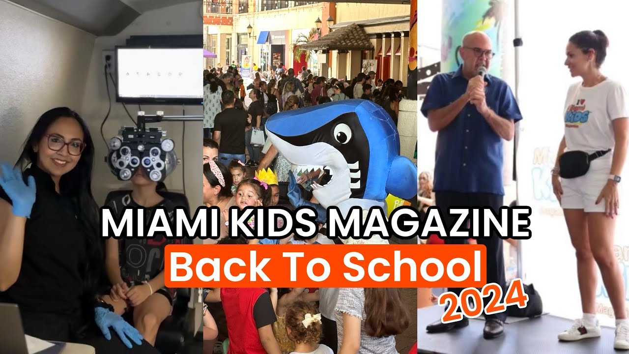 Back to School& After School Fair |Miami Kids Magazine - YouTube