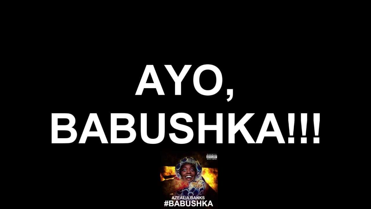 NEW SONG 2014! Azealia Banks - Babushka (Lyrics) - YouTube