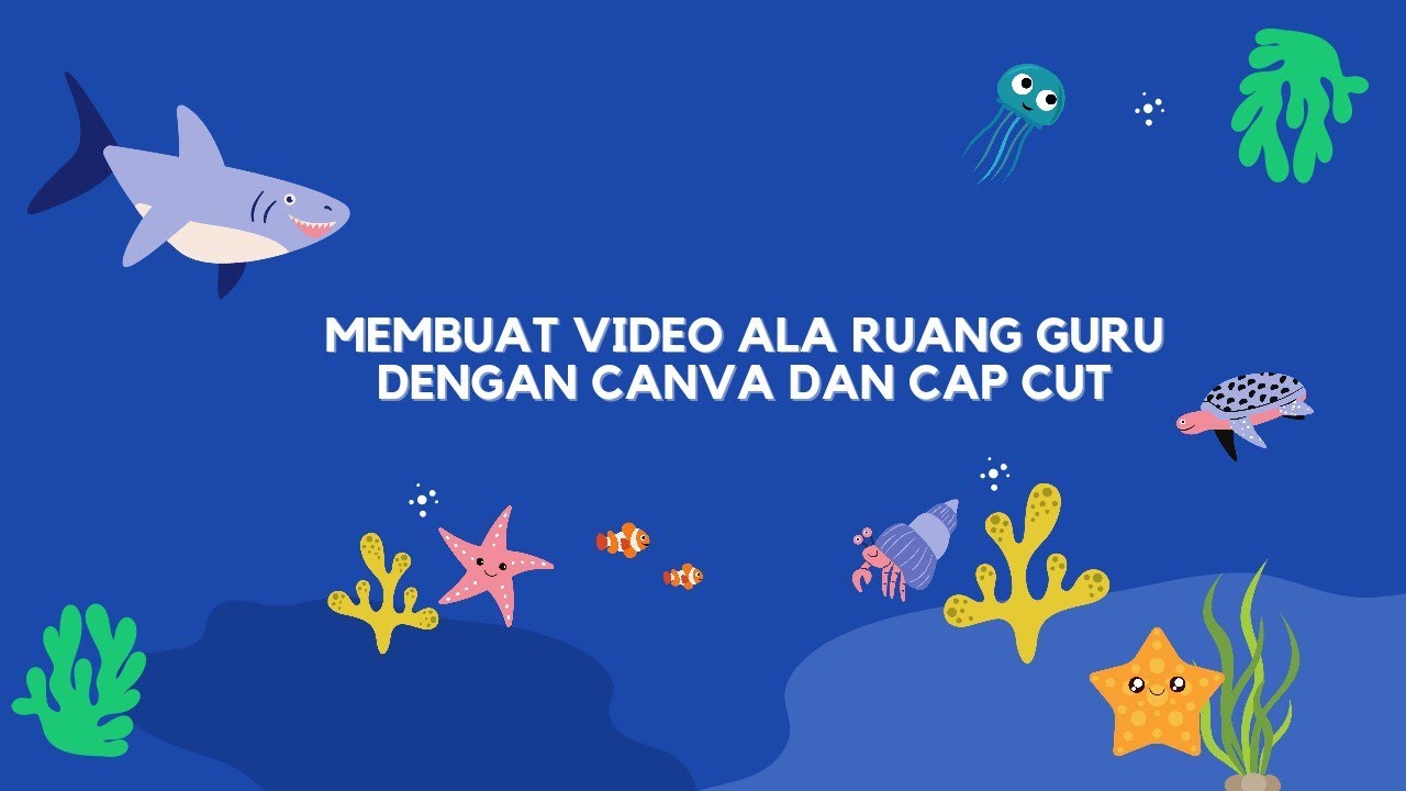 Membuat video ala ruang guru dengan CANVA & CAP CUT - YouTube