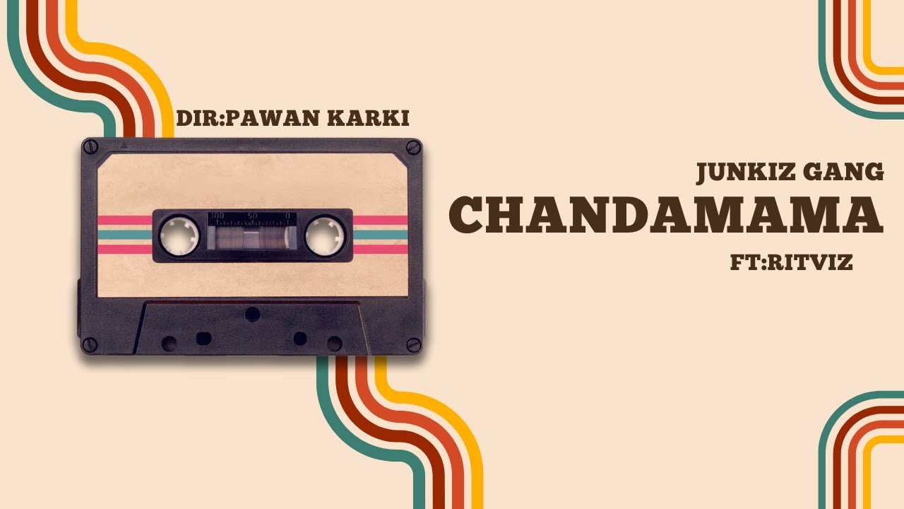 CHANDAMAMA - FT RITVIZ (DIRECTED BY : PAWAN KARKI ) - YouTube