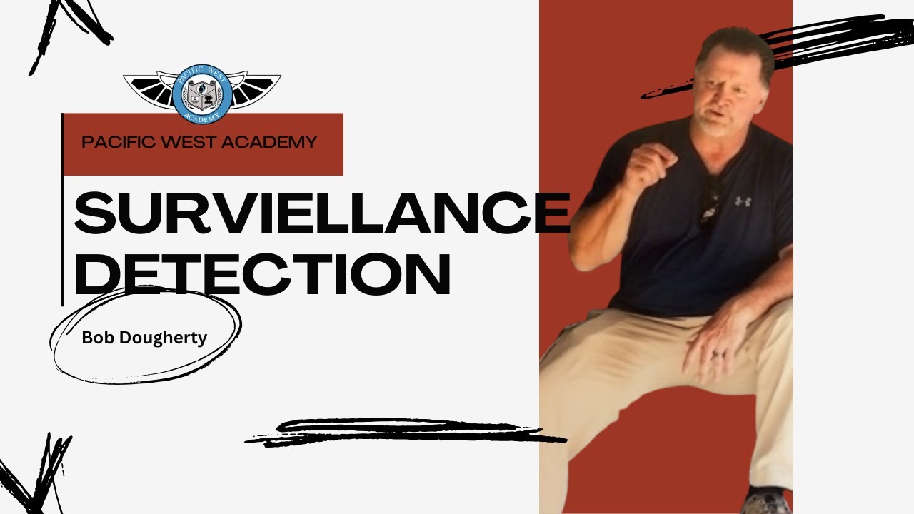 Surveillance Detection and Counter-Surveillance Training at Pacific ...