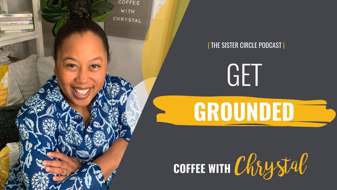 Get Grounded with Chrystal Evans Hurst - YouTube