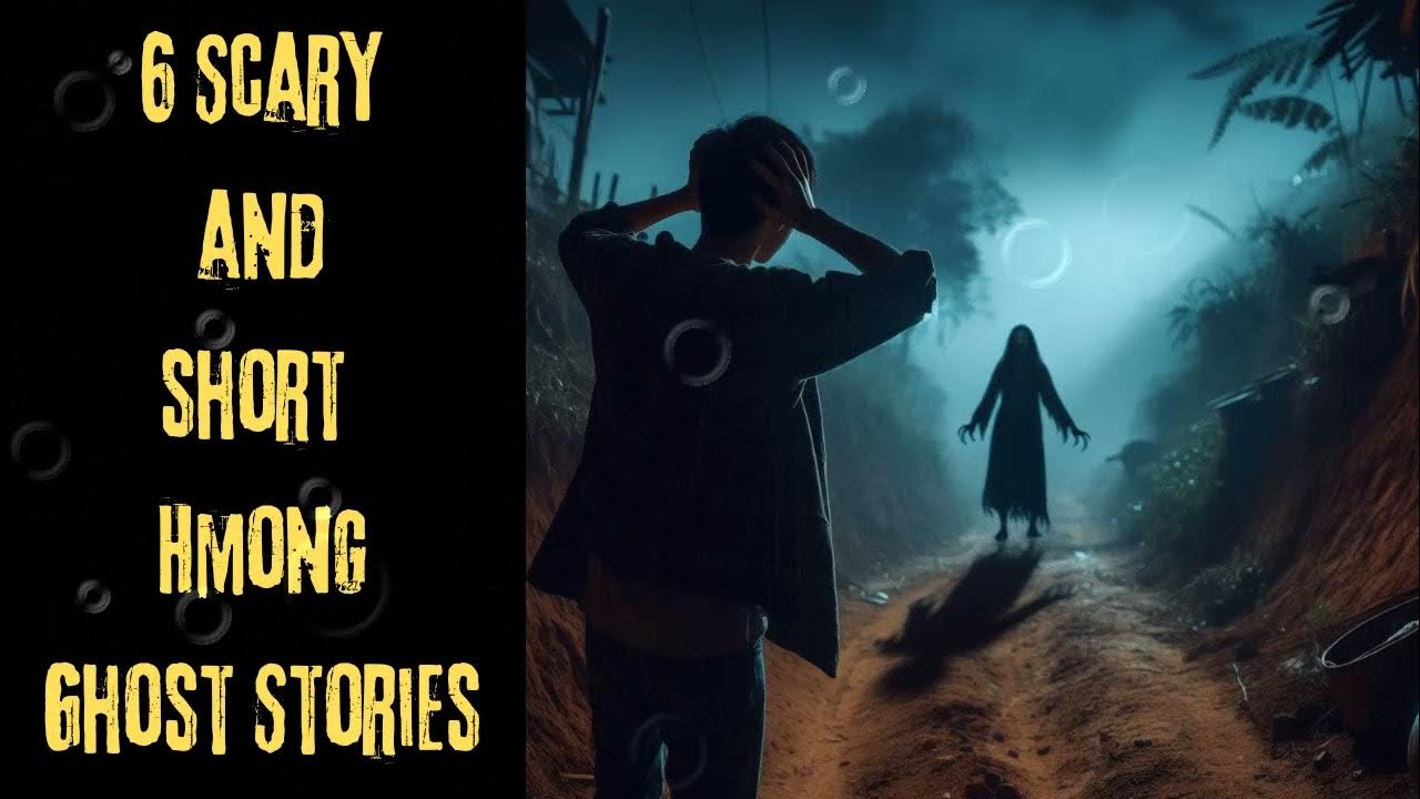 6 Scary and Short Hmong Ghost Stories - YouTube