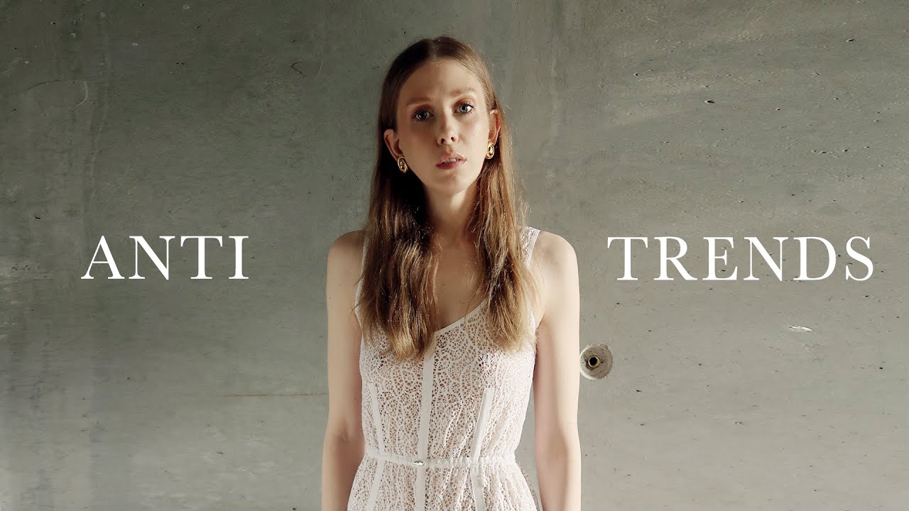 ANTI TRENDS – timeless trends worth investing in – A/W 2020 - YouTube