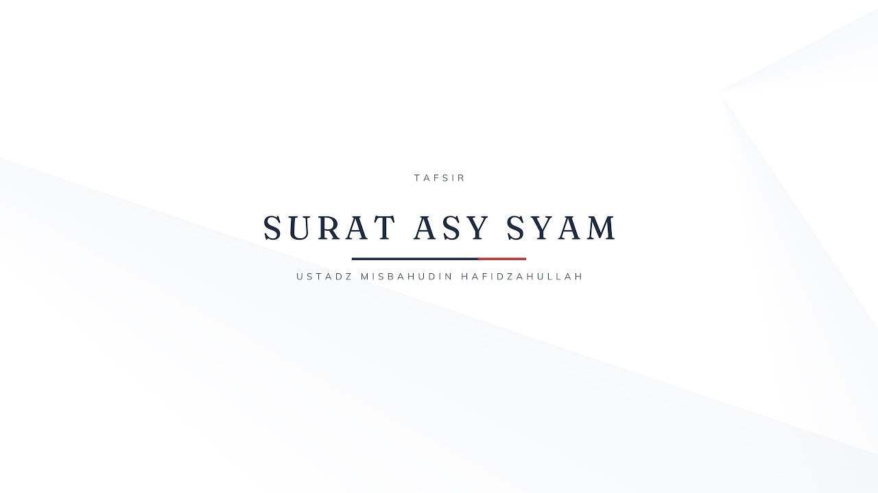 Tafsir surat Asy Syams bersama Ust. Misbahudin - YouTube