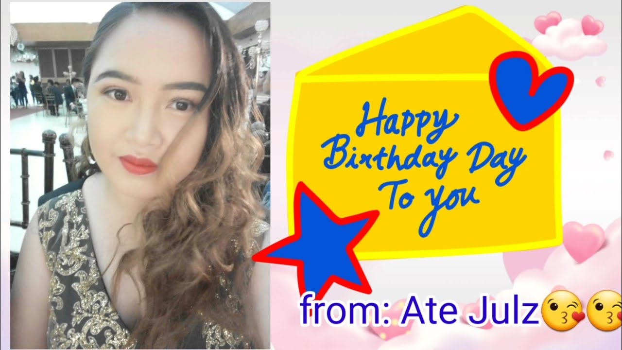Birthday Greeting to my Dearest Baby Sister/Julz in THAILAND - YouTube