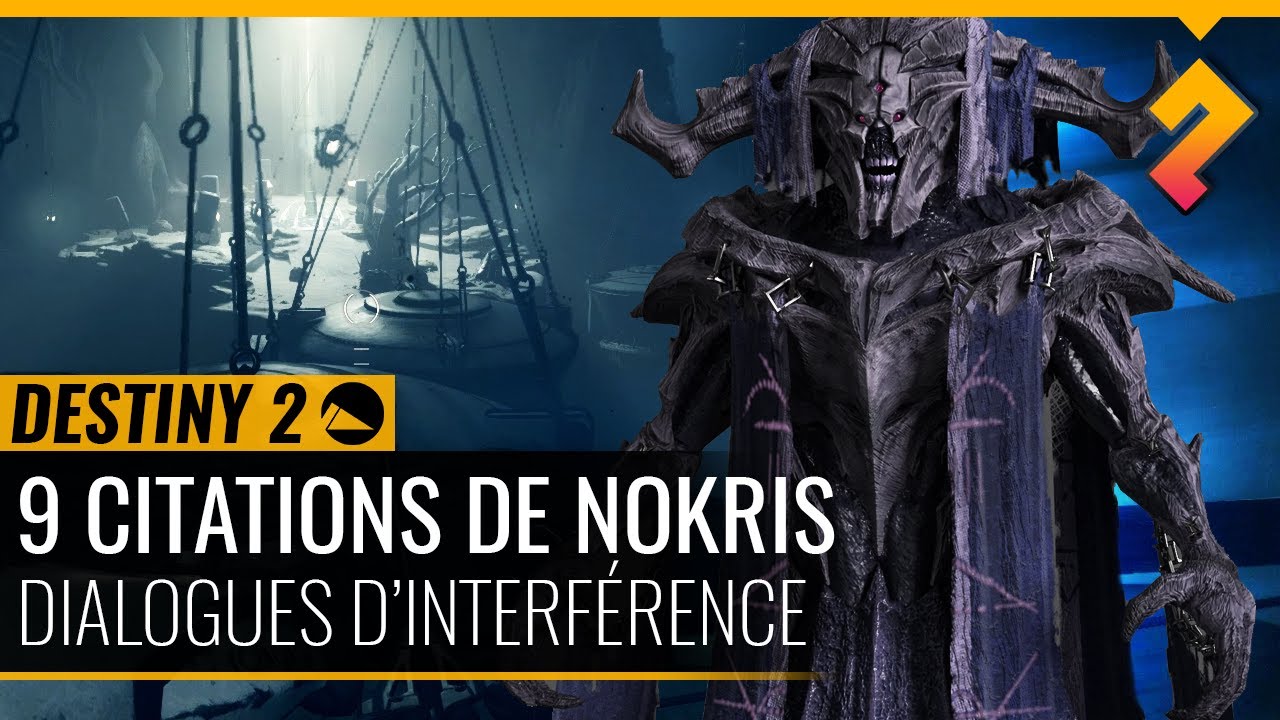 Les 9 dialogues de Nokris (Interférence) - Destiny 2 saison de l ...