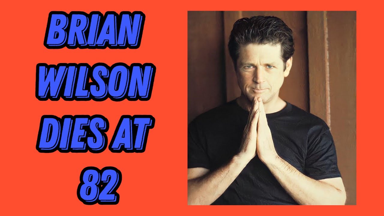 Brian Wilson Has Died at 82 After A Decades Long Battle With ...