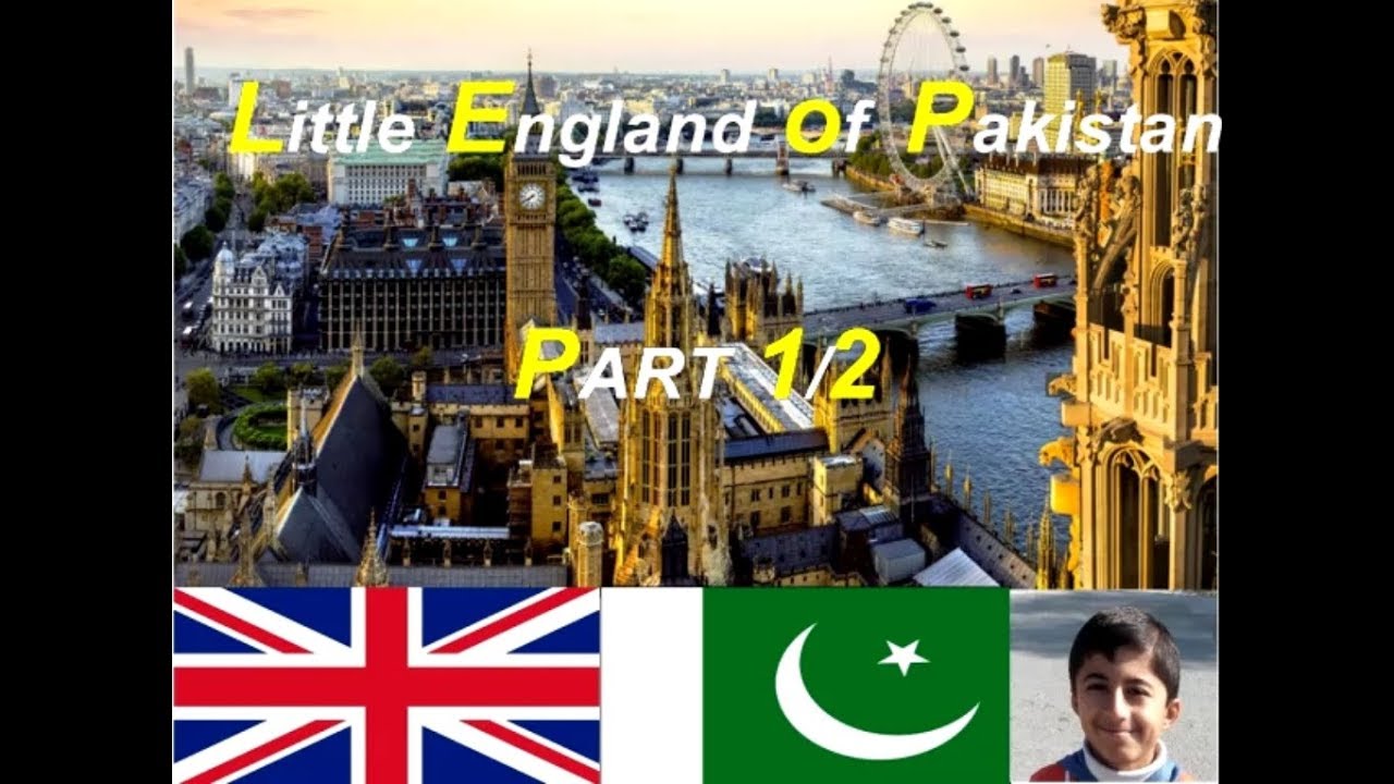 Little England of Pakistan (Mirpur Azad Kashmir) Part 1 - YouTube