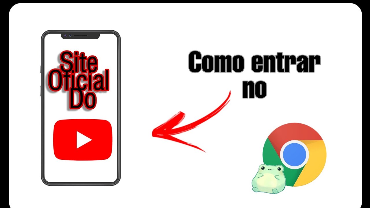 COMO ENTRAR NO SITE OFICIAL DO YOUTUBE PELO CHROME ?! - YouTube