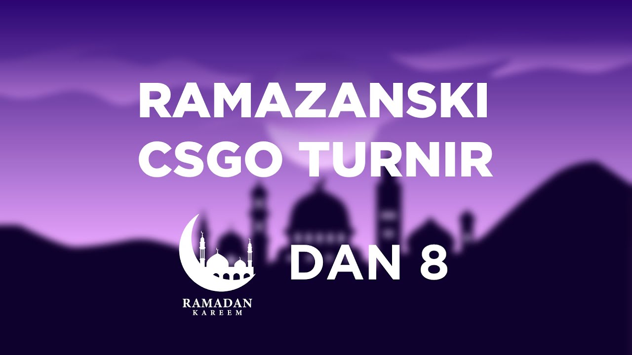 Ramazanski CS:GO Turnir 2023 - DAN 9 Aspera Esports - Budi 2 - YouTube