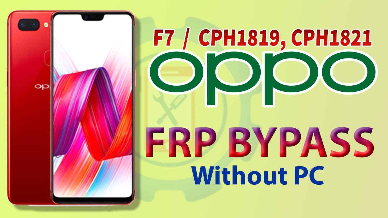Oppo F7 (CPH1819) FRP Bypass 2022 Android 10 | Oppo CPH1821 Google ...