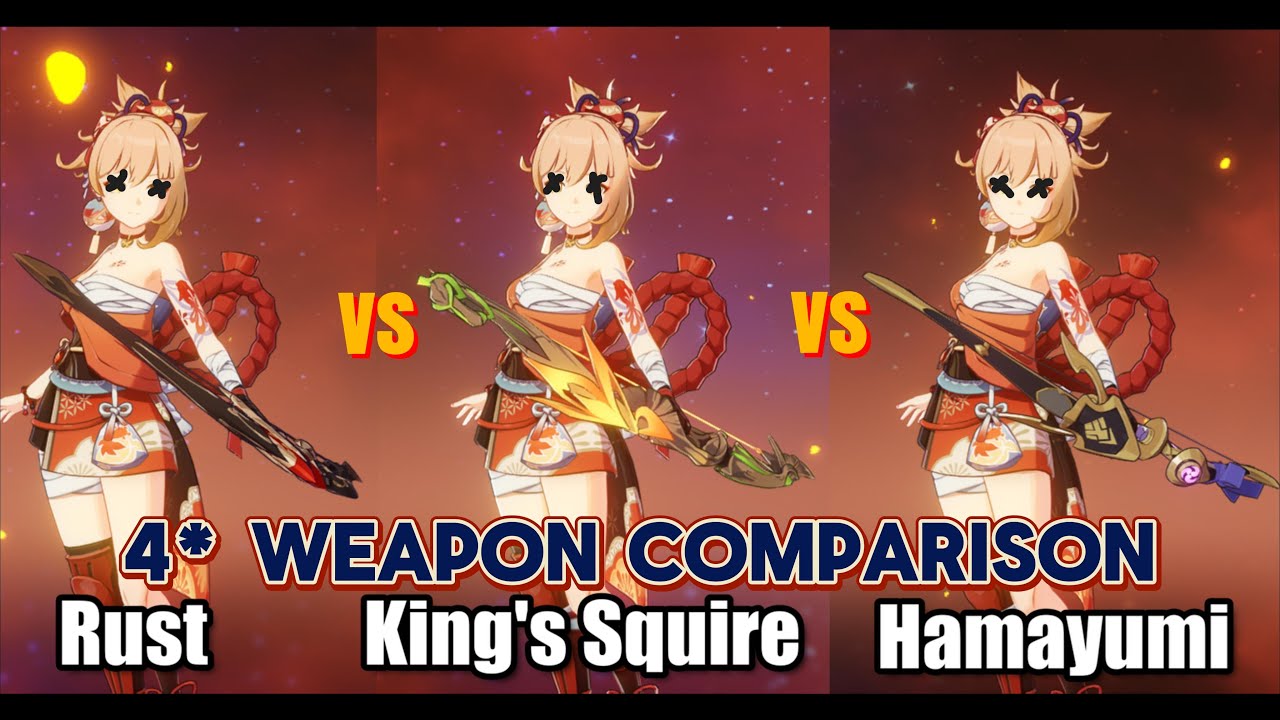 Yoimiya 4 star Weapon Comparison - Rust R5 vs Hamayumi R5 vs King's Squire R3 | Genshin Impact 4 ...