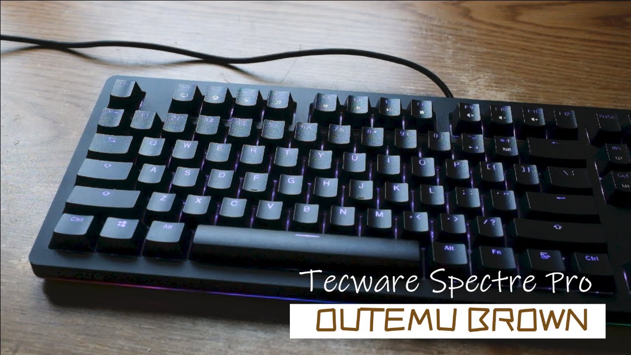 Tecware Spectre Pro Keyboard - Outemu Brown - ASMR without Music ...