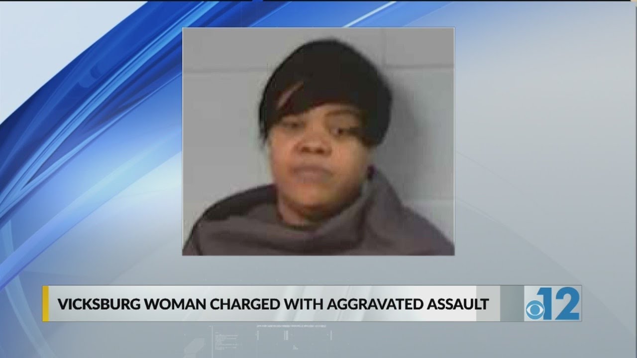 Woman charged with aggravated assault in Vicksburg - YouTube