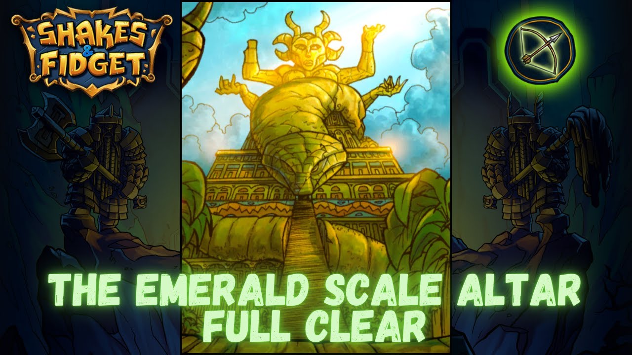 Shakes & Fidget - The Emerald Scale Altar [FULL CLEAR] - YouTube