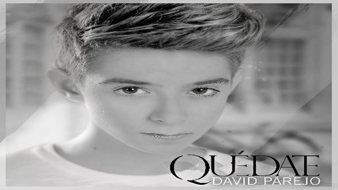 Conoce a David Parejo con "Quédate" - YouTube