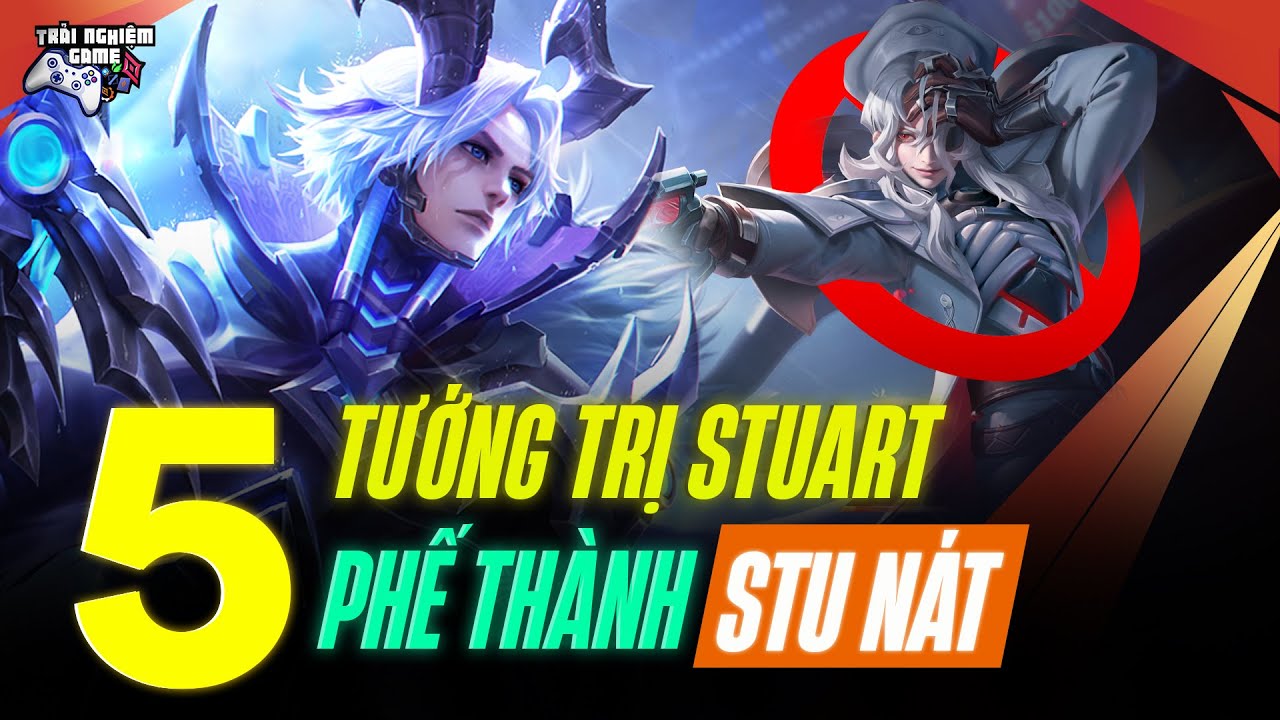 Liên Quân Top 5 Tướng Ít Người Biết Trị Stuart thành StuNát Khắc Chế ...
