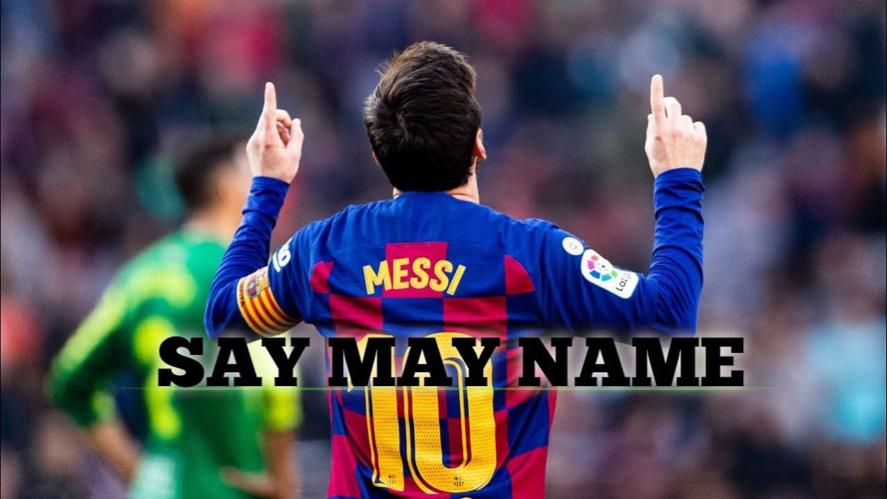 Lionel Messi - Say My Name | 2021 - YouTube