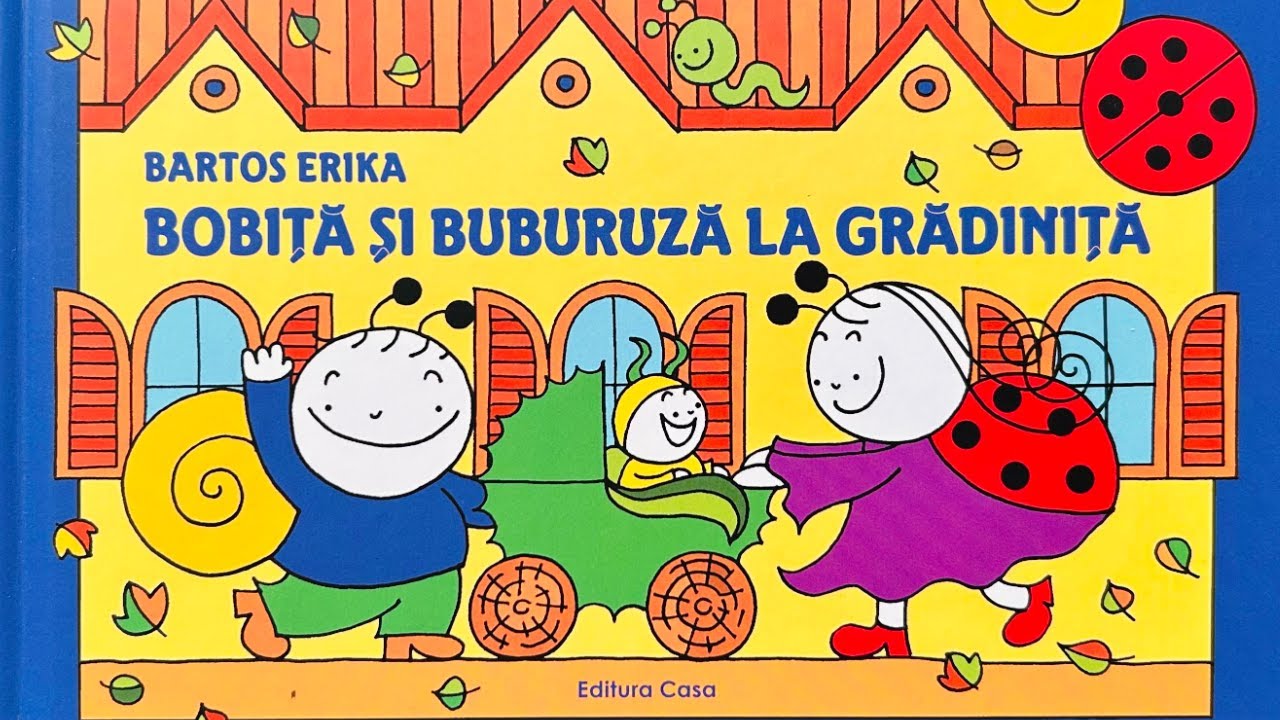 BOBITA si BUBURUZA O zi la gradinita Ed. Casa #povesti #carti # ...