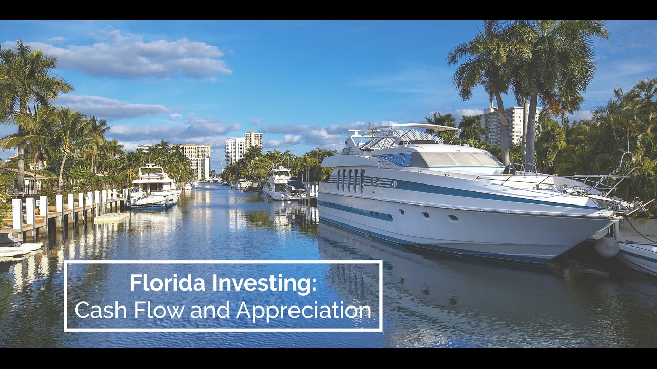 Florida Investing Cash Flow and Appreciation - YouTube