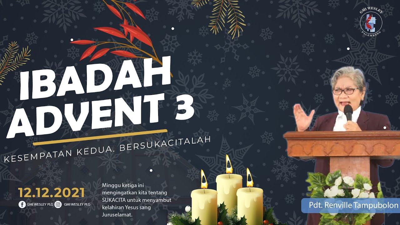 Ibadah Minggu Advent III | 12 Desember 2021 | "Kesempatan Kedua ...