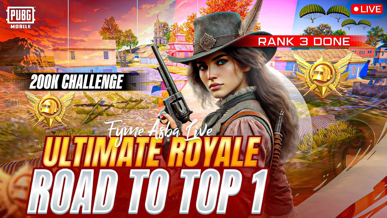 Ultimate Royale Rank 3 Road To Top 200 k Challenge|Fyme Asba | Pubg Mobile Live Stream 💥 - YouTube