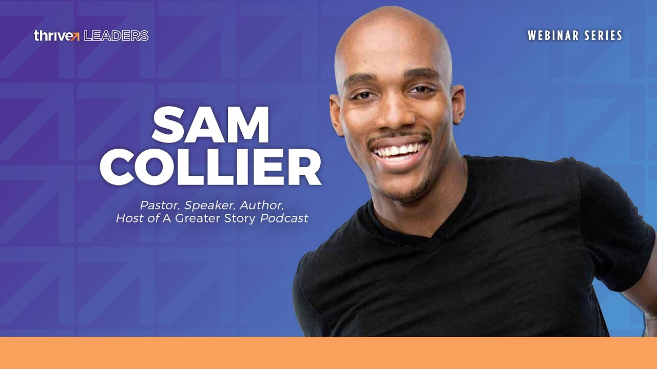 Thrive Webinar: Sam Collier - YouTube