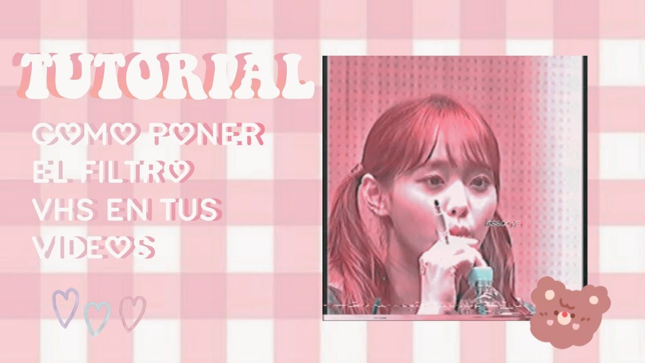 🍰 ⑅·˚ ༘ como poner el efecto vhs en tus videos//tutorial♡# - YouTube