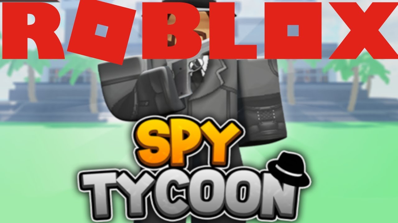 ROBLOX: Spy Tycoon - YouTube